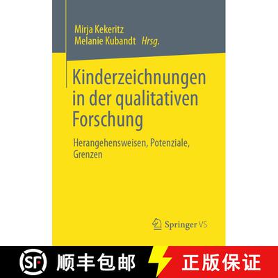 【3-4周达】Kinderzeichnungen in der qualitativen Forschung : Herangehensweisen, Potenziale, Grenzen (... [9783658348847]
