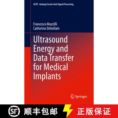 【3-4周达】精装 Ultrasound Energy and Data Transfer for Medical Implants [9783030490034]