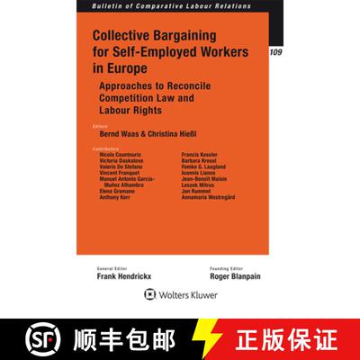 【3-4周达】Collective Bargaining for Self-Employed Workers in Europe : Approaches to Reconcile Compet... [9789403523736]