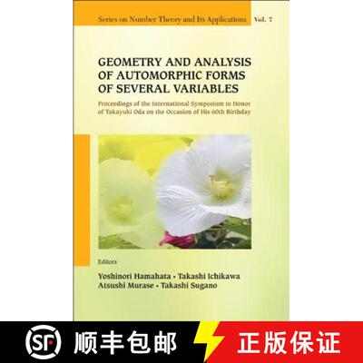 预订 精装 Geometry And Analysis Of Automorphic Forms Of Several Variables - Proceedings Of The Intern... [9789814355599]