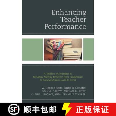 【3-4周达】精装 Enhancing Teacher Performance : A Toolbox of Strategies to Facilitate Moving Behavior... [9781475817874]
