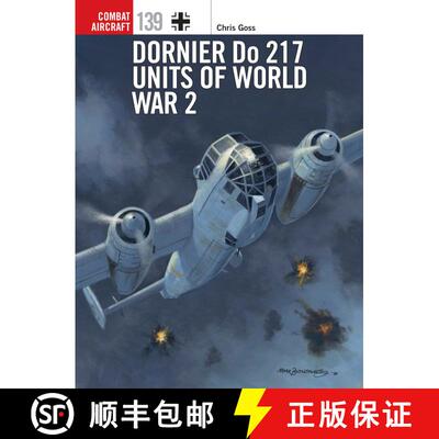 【3-4周达】Dornier Do 217 Units of World War 2 [9781472846174]