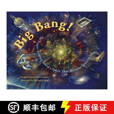 【3-4周达】Big Bang! : The Tongue-Tickling Tale of a Speck That Became Spectacular [9781570916199]