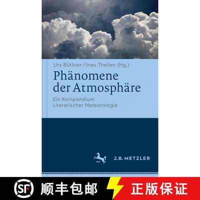 【3-4周达】Phänomene der Atmosphäre : Ein Kompendium Literarischer Meteorologie (1. Aufl. 2017) (1.... [9783476044914]