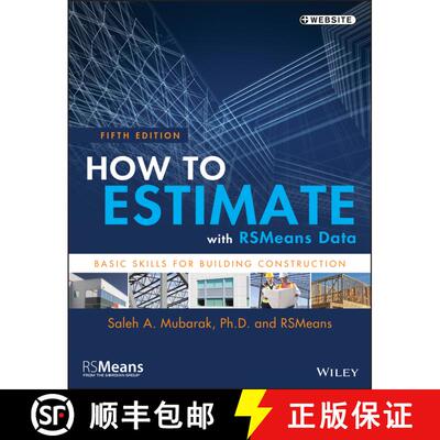 【3-4周达】How To Estimate With Rsmeans Data: Basic Skills For Building Construction, Fifth Edition [... [9781118977965]