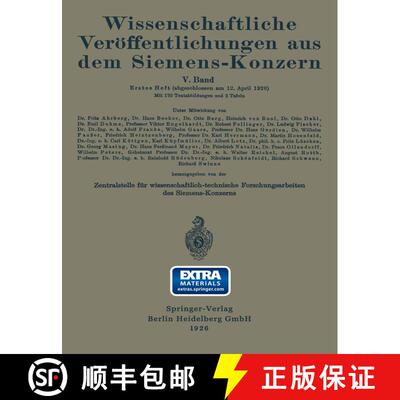 【3-4周达】Wissenschaftliche Veröffentlichungen aus dem Siemens-Konzern: Fünfter Band 1926–1927 [9783662227510]