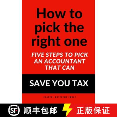 【3-4周达】How to pick the right one - Five steps to pick an accountant that can SAVE YOU TAX [9780244559908]