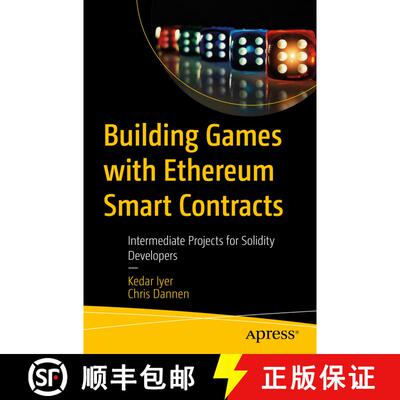 【3-4周达】Building Games with Ethereum Smart Contracts : Intermediate Projects for Solidity Develope... [9781484234914]