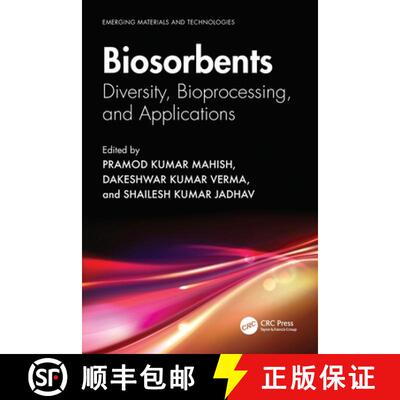 【3-4周达】Biosorbents: Diversity, Bioprocessing, and Applications [9781032431857]