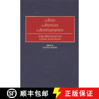 【3-4周达】精装 Asian American Autobiographers: A Bio-Bibliographical Critical Sourcebook [9780313314087]
