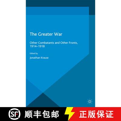 【3-4周达】The Greater War: Other Combatants and Other Fronts, 1914-1918 [9781137360649]
