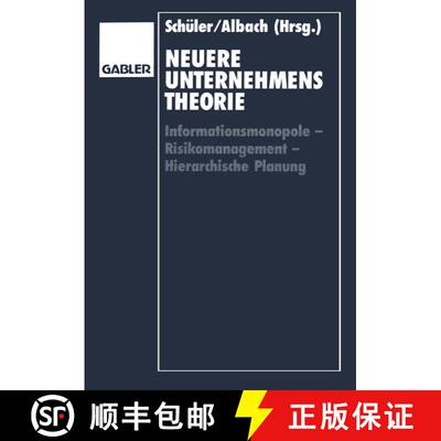 【3-4周达】Neuere Unternehmenstheorie: Informationsmonopole -- Risikomanagement -- Hierarchische Planung [9783409136747]