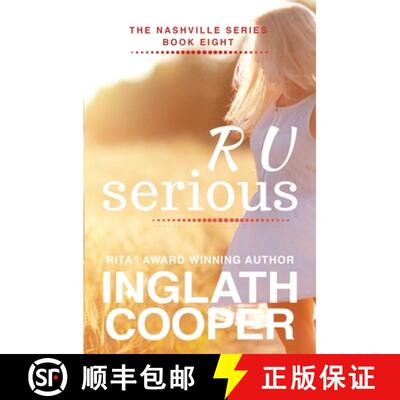 【3-4周达】The Nashville Series - Book Eight - R U Serious [9780997341591]