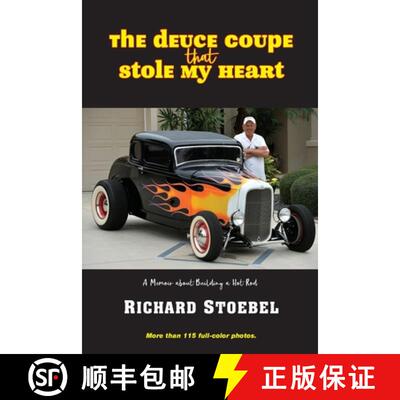 预订 The Deuce Coupe That Stole My Heart: a memoir about building a hot rod [9781951188603]
