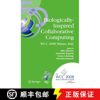 【3-4周达】精装 Biologically-Inspired Collaborative Computing: IFIP 20th World Computer Congress, Sec... [9780387096544]