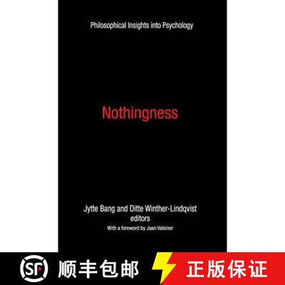 【3-4周达】精装 Nothingness: Philosophical Insights Into Psychology [9781412862714]
