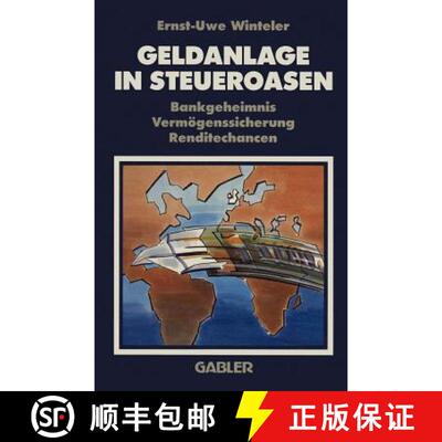 【3-4周达】Geldanlage in Steueroasen : Bankgeheimnis Vermögenssicherung Renditechancen (5. Auflage 1... [9783409596619]