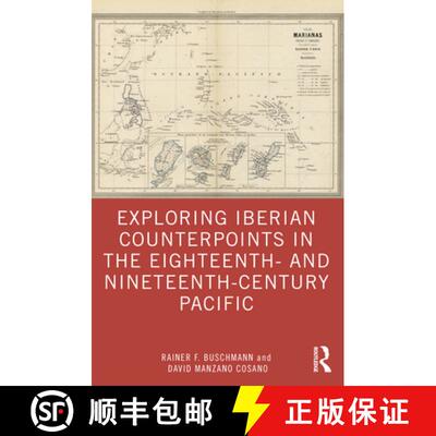 【3-4周达】Exploring Iberian Counterpoints in the Eighteenth- and Nineteenth-Century Pacific [9781032164120]