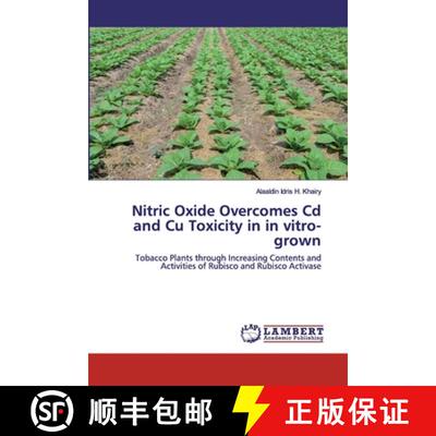 预订 Nitric Oxide Overcomes Cd and Cu Toxicity in in vitro-grown [9783659593161]