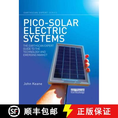 【3-4周达】Pico-Solar Electric Systems: The Earthscan Expert Guide to the Technology and Emerging Market [9780367787424]
