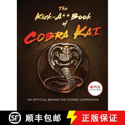 【3-4周达】精装 The Kick-A** Book of Cobra Kai: An Official Behind-the-Scenes Companion [9780063217850]