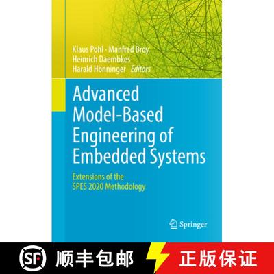 【3-4周达】Advanced Model-Based Engineering of Embedded Systems: Extensions of the Spes 2020 Methodology [9783319480022]