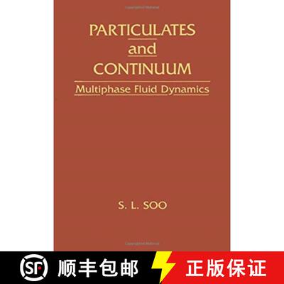 【3-4周达】Particulates and Continuum-Multiphase Fluid Dynamics: Multiphase Fluid Dynamics [9780891169185]