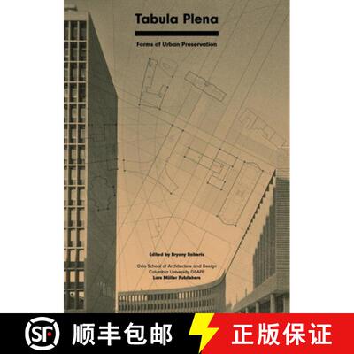 【3-4周达】Tabula Plena: Forms of Urban Preservation: Forms of Urban Preservation [9783037784914]