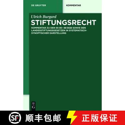 【3-4周达】精装 Stiftungsrecht：Kommentar zu den §§ 80-88 BGB sowie den Landesstiftungsgesetzen in ... [9783110251517]