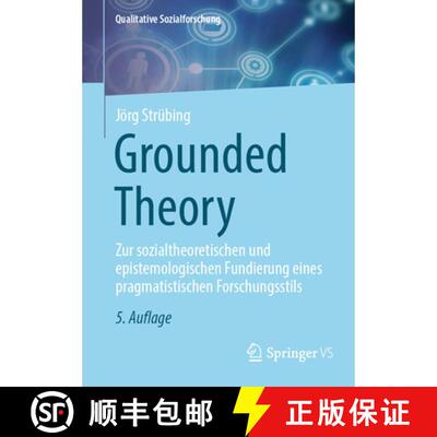 【3-4周达】Grounded Theory: Zur sozialtheoretischen und epistemologischen Fundierung eines pragmatist... [9783658511883]