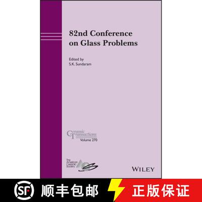 【3-4周达】精装 82nd Conference on Glass Problems, Ceramic Transac tions Volume 270 [9781119904540]