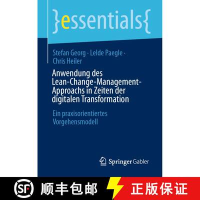 【3-4周达】Anwendung des Lean-Change-Management-Approachs in Zeiten der digitalen Transformation : Ei... [9783658422653]