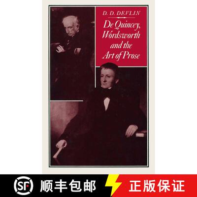 【3-4周达】De Quincey, Wordsworth and the Art of Prose [9780333305782]