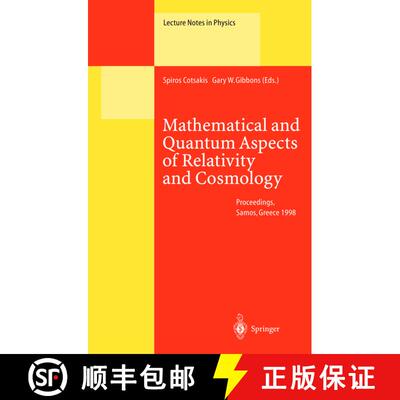 【3-4周达】Mathematical and Quantum Aspects of Relativity and Cosmology: Proceedings of the Second Sa... [9783642086137]