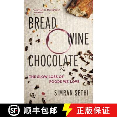 【3-4周达】Bread, Wine, Chocolate: The Slow Loss of Foods We Love [9780061581083]