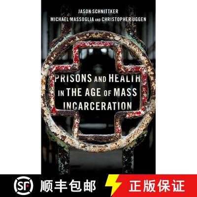 【3-4周达】Prisons and Health in the Age of Mass Incarceration [9780190603823]