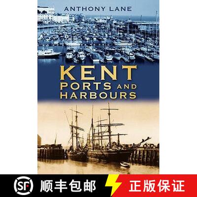 【3-4周达】Kent Ports and Harbours [9780752453637]