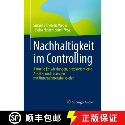 【3-4周达】Nachhaltigkeit im Controlling: Aktuelle Entwicklungen, praxisorientierte Ansätze und Lös... [9783658457686]
