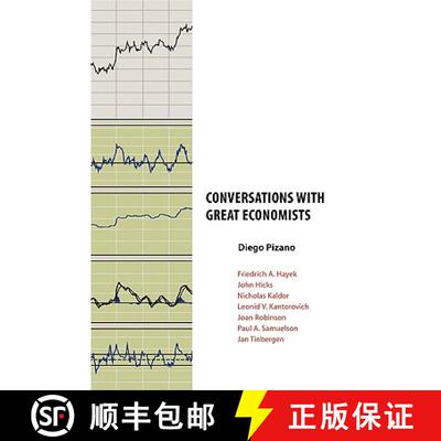 【3-4周达】Conversations with Great Economists: Friedrich A. Hayek, John Hicks, Nicholas Kaldor, Leon... [9781934978207]