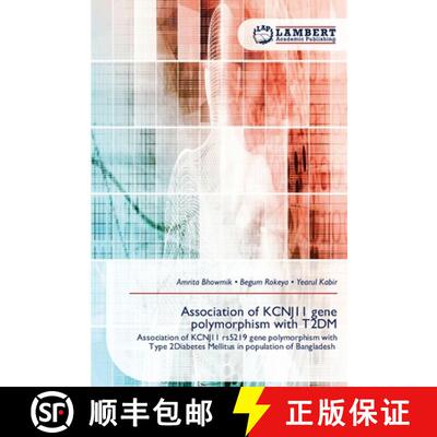 预订 Association of KCNJ11 gene polymorphism with T2DM [9786209235511]
