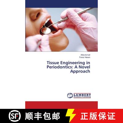 【3-4周达】Tissue Engineering in Periodontics: A Novel Approach (Aufl.) [9786208418151]