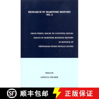 【3-4周达】From Wheel House to Counting House: Essays in Maritime Business History in Honour of Profe... [9780969588511]