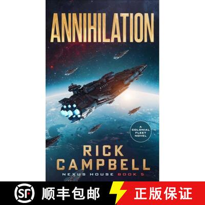【3-4周达】Annihilation: A Colonial Fleet Novel [9781648756979]