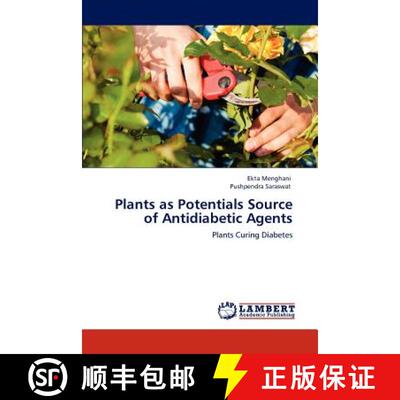 预订 Plants as Potentials Source of Antidiabetic Agents [9783847370086]