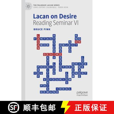 【3-4周达】Lacan on Desire: Reading Lacan's Seminar VI [9783031763854]