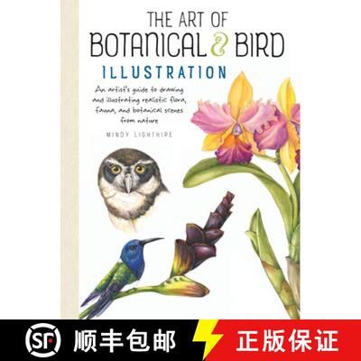 【3-4周达】The Art of Botanical & Bird Illustration: An Artist's Guide to Drawing and Illustrating Re... [9781633223783]
