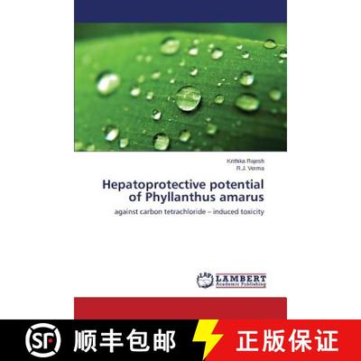 预订 Hepatoprotective potential of Phyllanthus amarus [9783659774218]