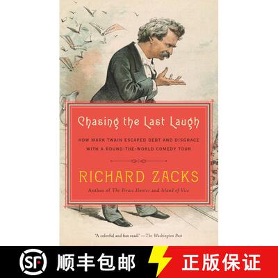 【3-4周达】Chasing the Last Laugh: How Mark Twain Escaped Debt and Disgrace with a Round-the-World Co... [9780345802538]
