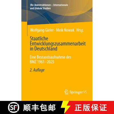 【3-4周达】Staatliche Entwicklungszusammenarbeit in Deutschland : Eine Bestandsaufnahme des BMZ 1961-... [9783658489670]