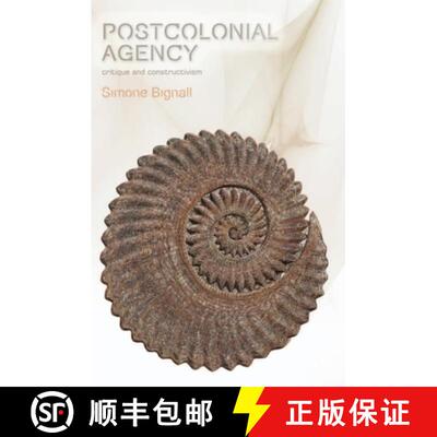 【3-4周达】Postcolonial Agency: Critique and Constructivism [9780748643837]